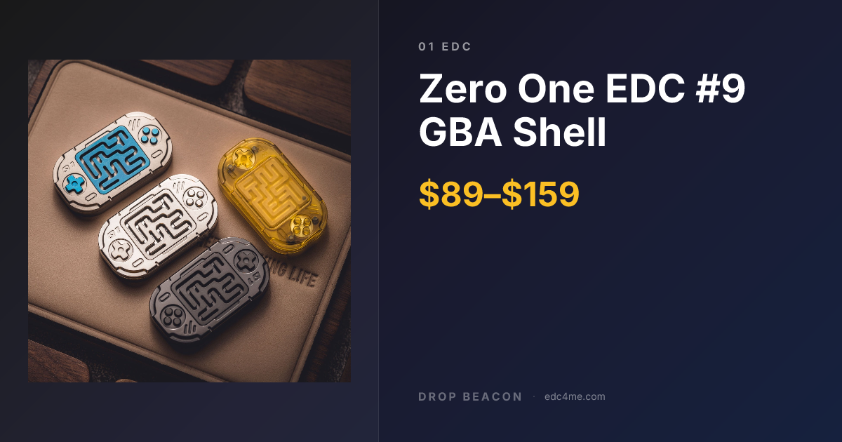 Zero One EDC #9 GBA Shell — 01 EDC — Sold Out | Drop Beacon